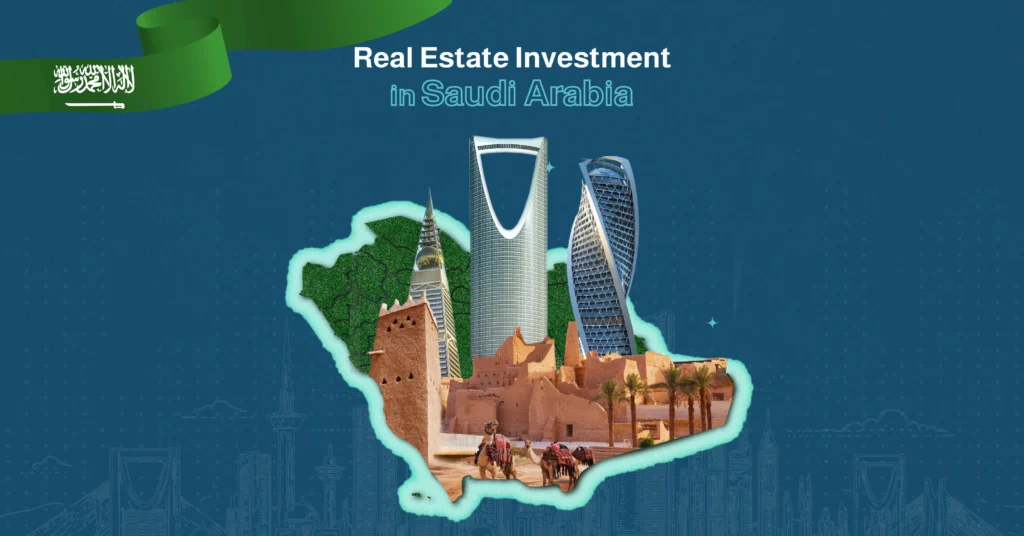 Real Estate Investment in Saudi Arabia 2025