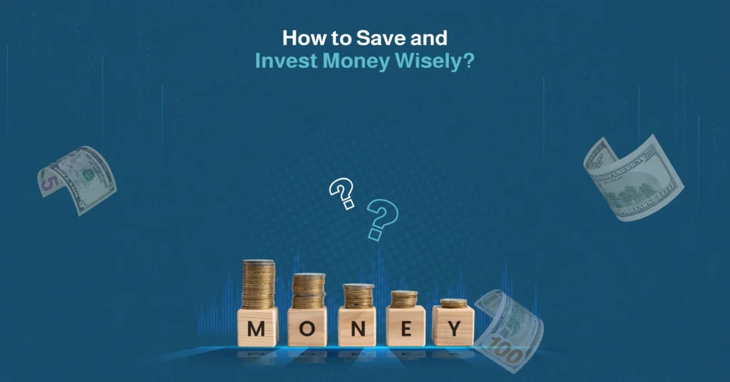 How to save and invest money wisely in 2026